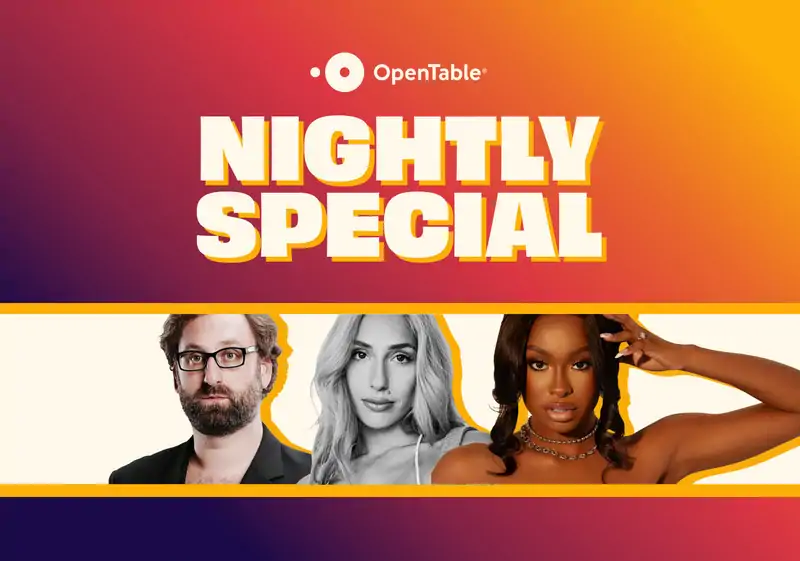 OpenTable Launches 'Nightly Special,' a dinner series featuring limited ...
