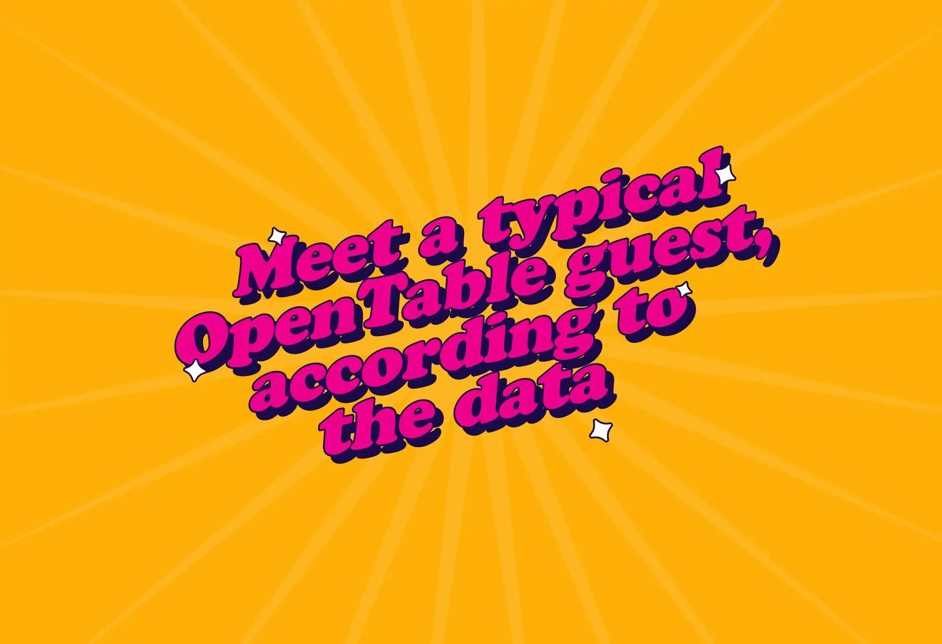 Meet a typical OpenTable guest, according to the data